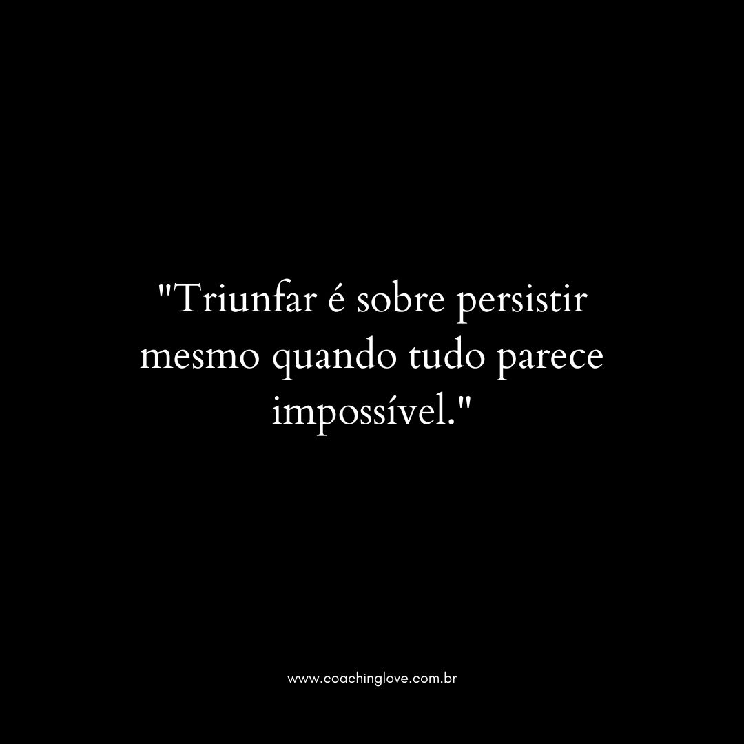 30 Frases de Vitoria Para Inspirar e Motivar | Coaching Love